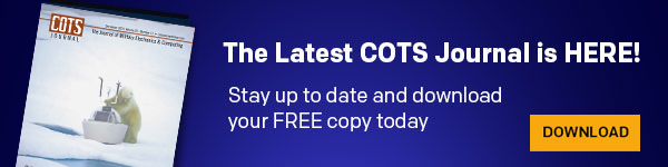 COTS Journal – The Journal of Military Electronics & Computing